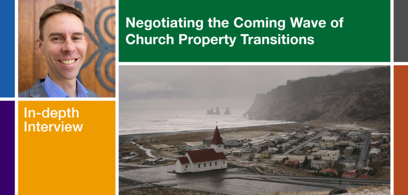 Negotiating the Coming Wave of Church Property Transitions: An In-depth ...