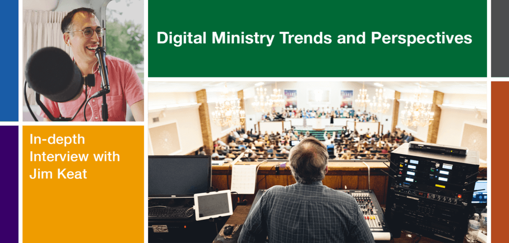 Digital Ministry Trends and Perspectives: An In-depth Interview with ...
